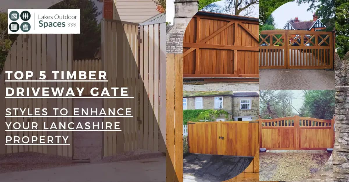 Timber Driveway Gates Lancashire: Top 5 Styles